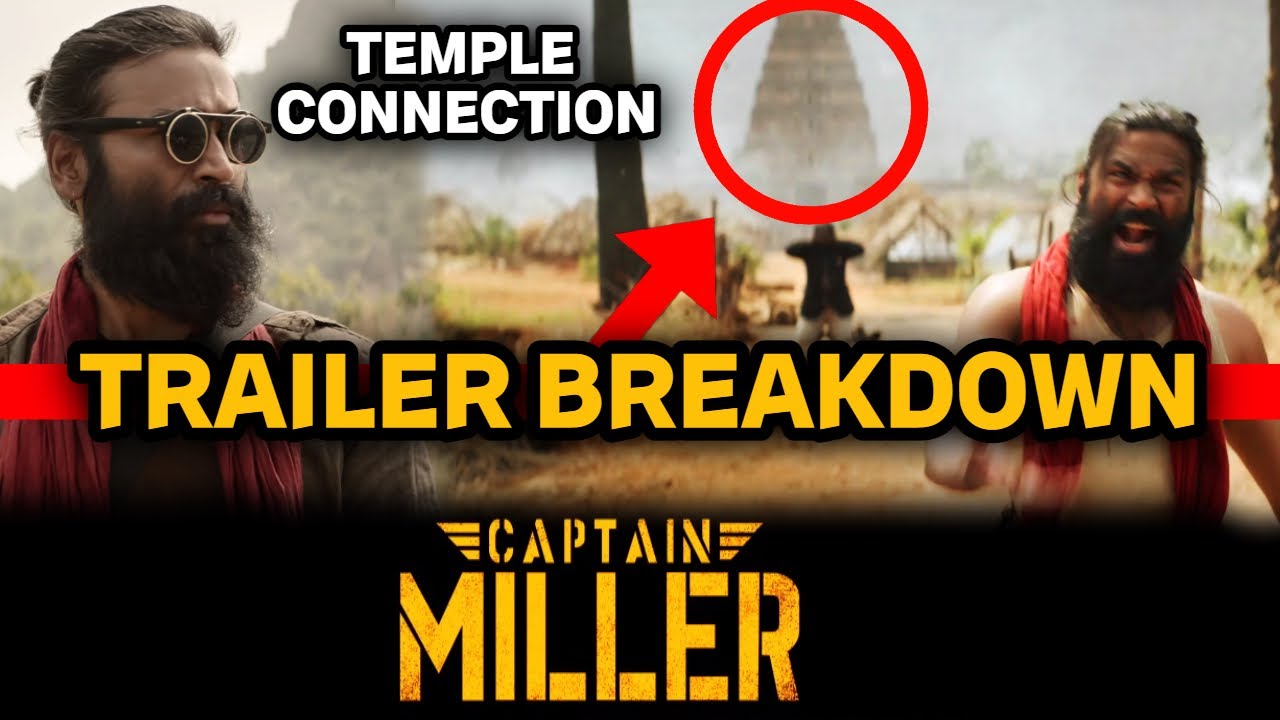 CAPTAIN MILLER TRAILER REVIEW AND BREAKDOWN | DHANUSH | CAPTAIN MILLER ...