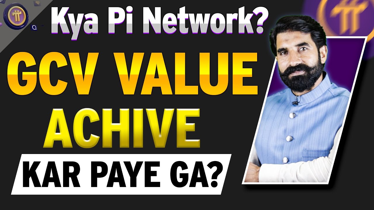 Will Pi Network GCV Value Achive? | Pi Network Update | Pi Coin Update ...