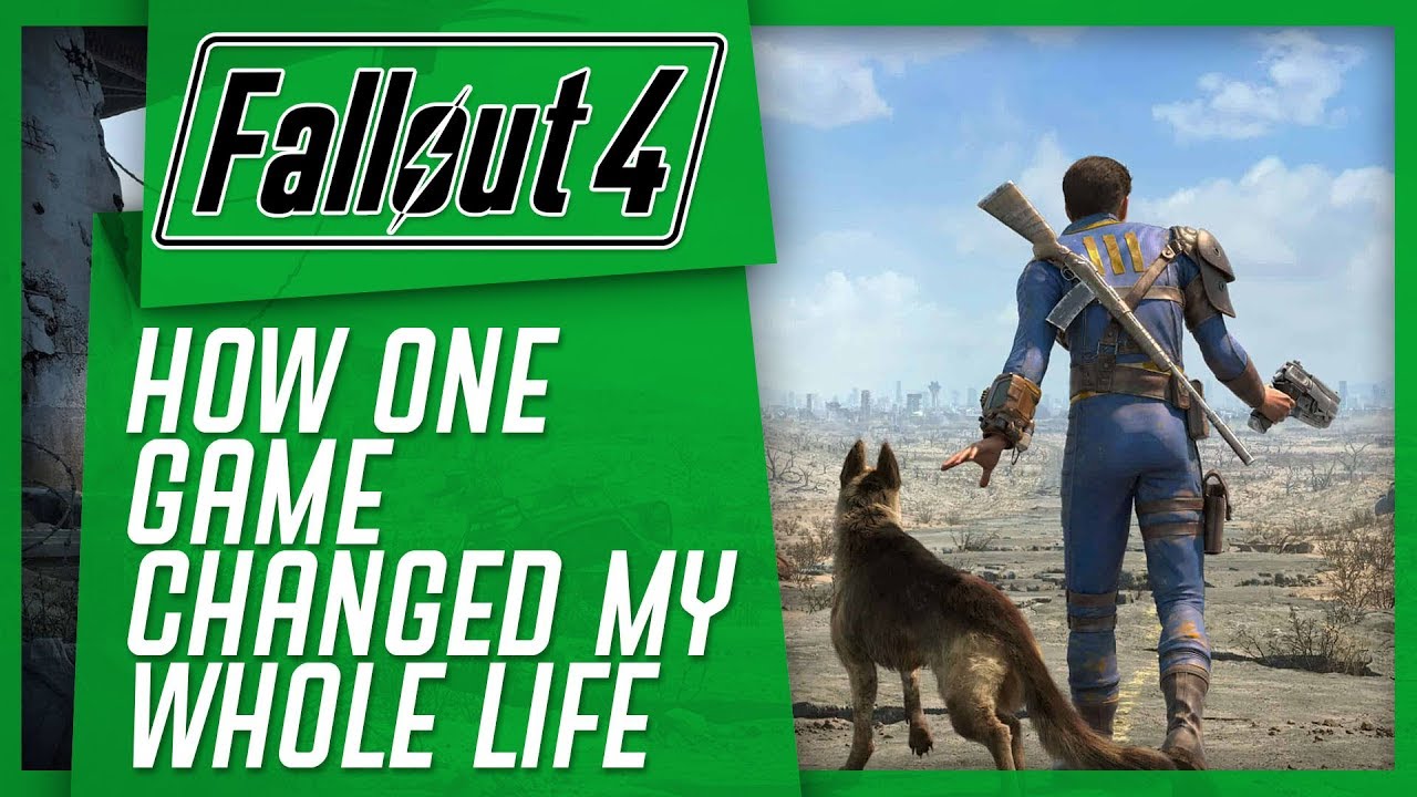 How Fallout 4 Changed My Life - YouTube