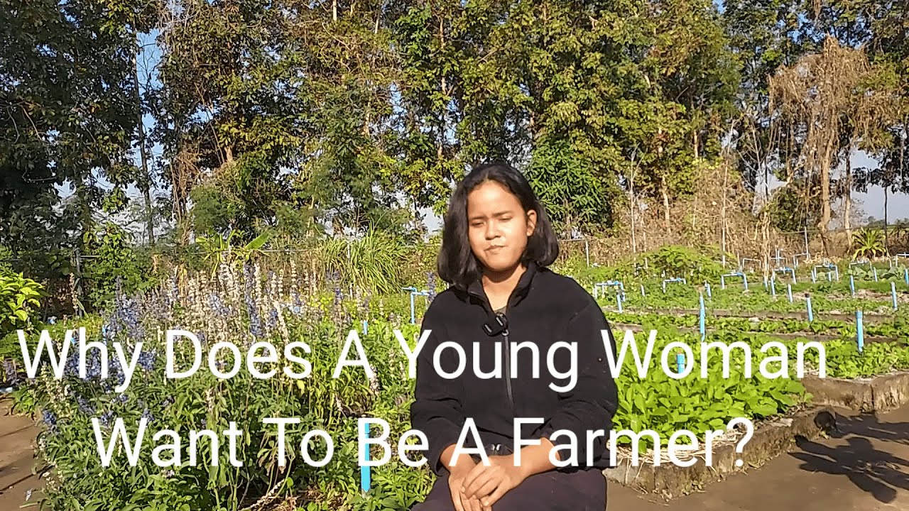 Why Does A Young Woman Want To Be Farmer? - YouTube
