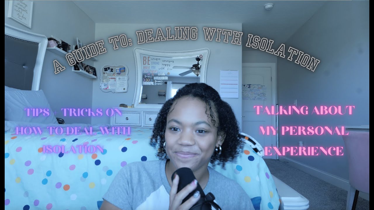 a guide to: how to deal with isolation - YouTube