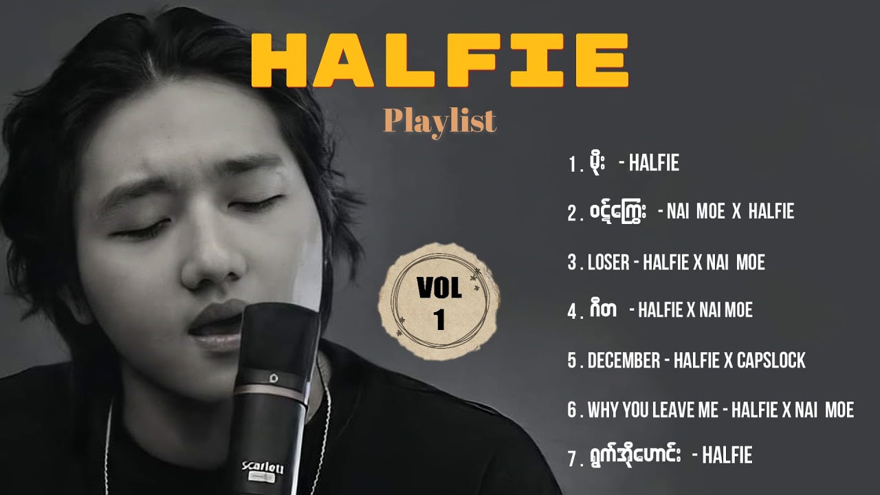 HALFIE Playlist ( Vol.1 ) - YouTube