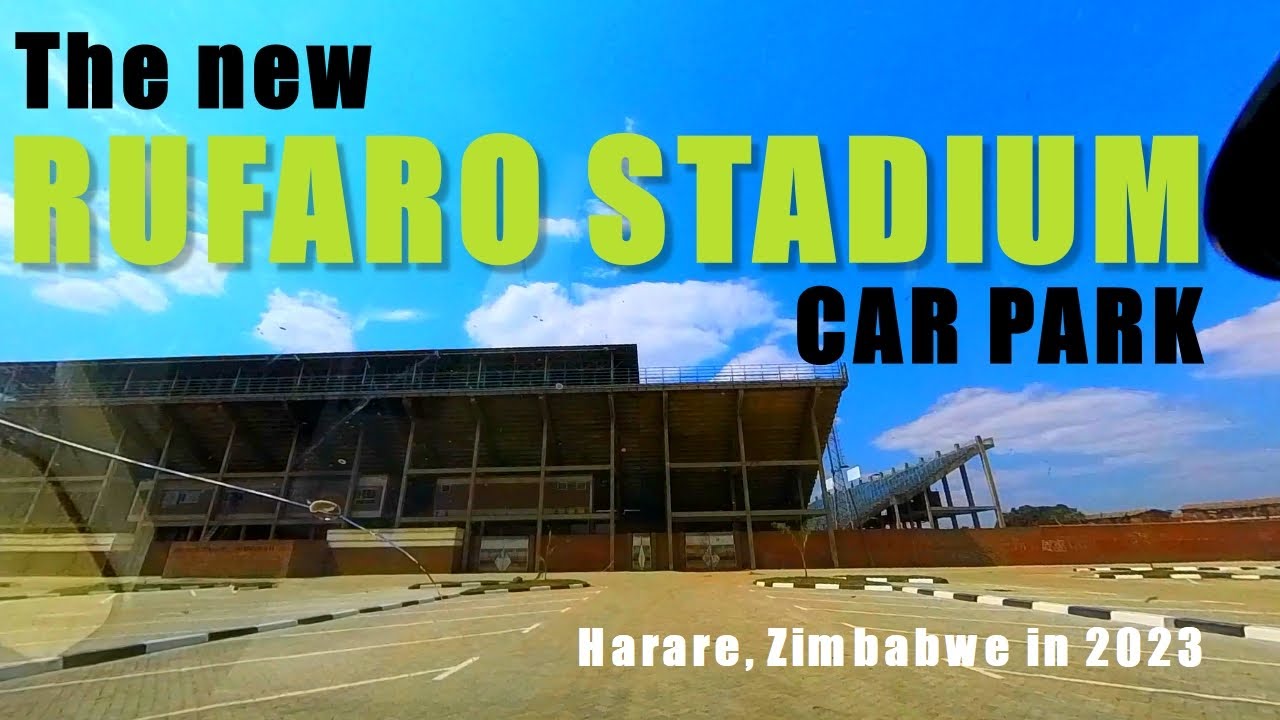 The New Rufaro Stadium Car Park (Harare, Zimbabwe in 2023) - YouTube