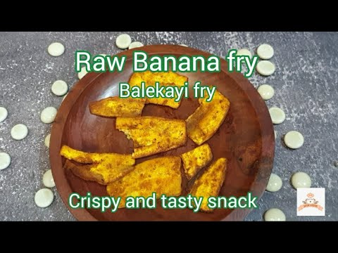 Raw banana fry | Balekai fry | Aratikaya fry | Vazhakkai fry - YouTube