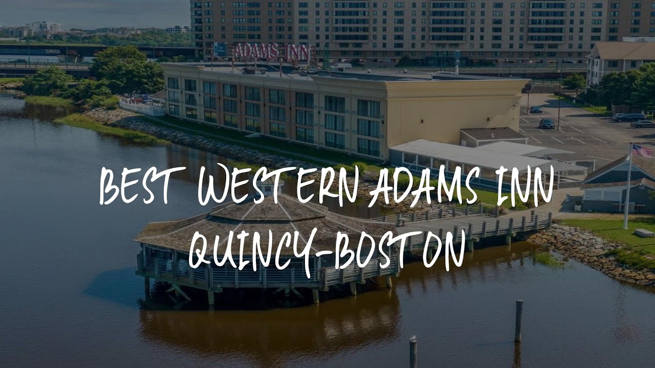 Best Western Adams Inn Quincy-Boston Review - Quincy , United States of ...