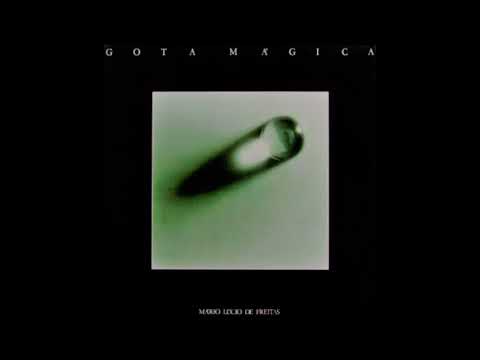 Mário Lúcio de Freitas - Gota Mágica (1981) - Completo/Full Album