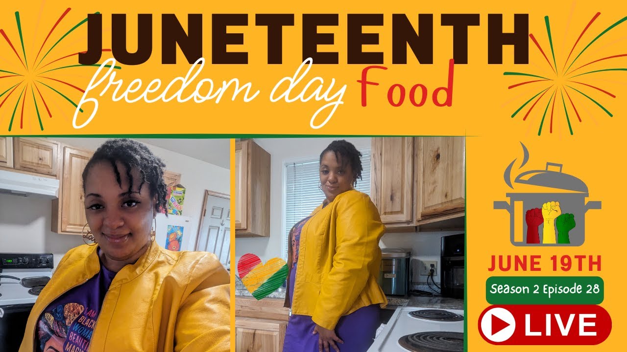 Juneteenth Eats And History: Celebrate Freedom Day With Delicious ...