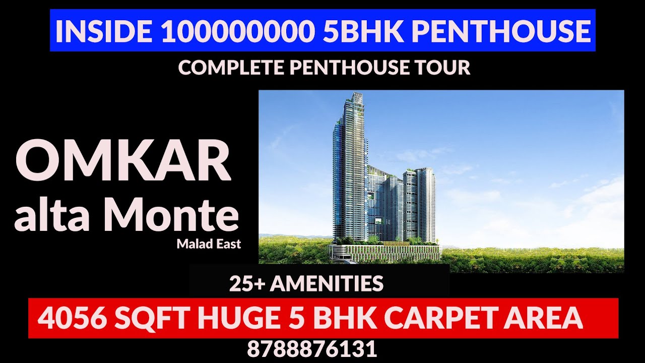 Omkar Alta Monte Malad Inside a 100000000 5 BHK Penthouse Malad East Call 8788876131 - YouTube
