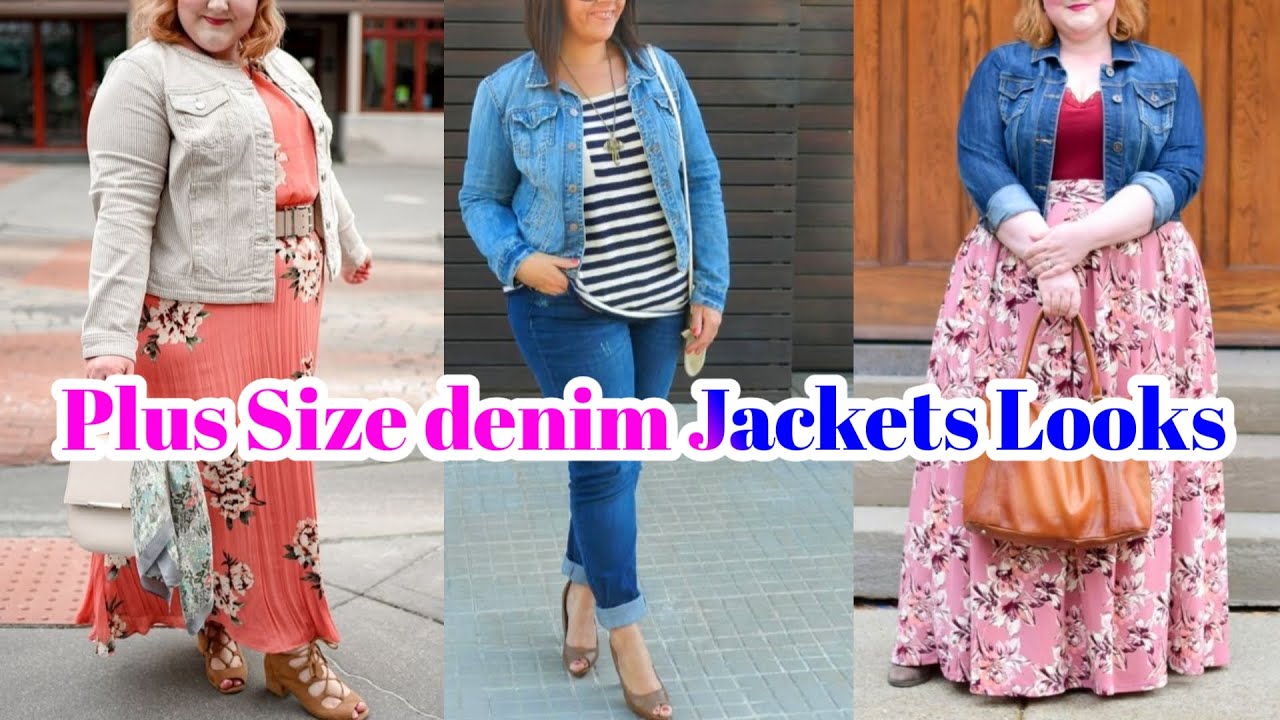 Denim Jackets Outfit Ideas For Plus Size Women | How To Style Denim ...