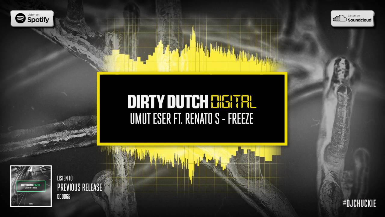 Umut Eser ft Renato S - Freeze | Dirty Dutch Digital 066 - YouTube