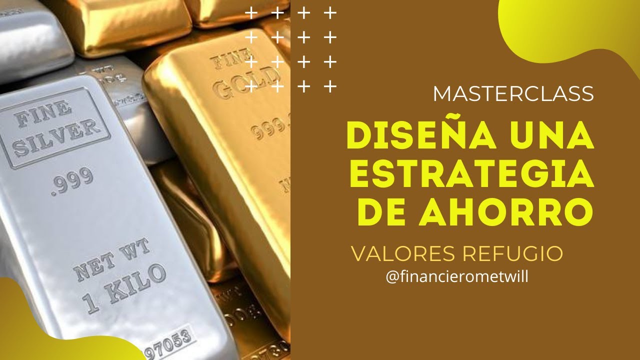 Diseña una estrategia de ahorros | Valores de Refugio | Masterclass - YouTube