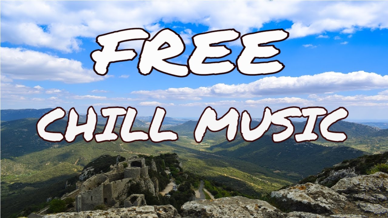 🎧NO COPYRIGHT ♫ SUPER CHILL BACKGROUND MUSIC ♫ FREE BACKGROUND MUSIC ...