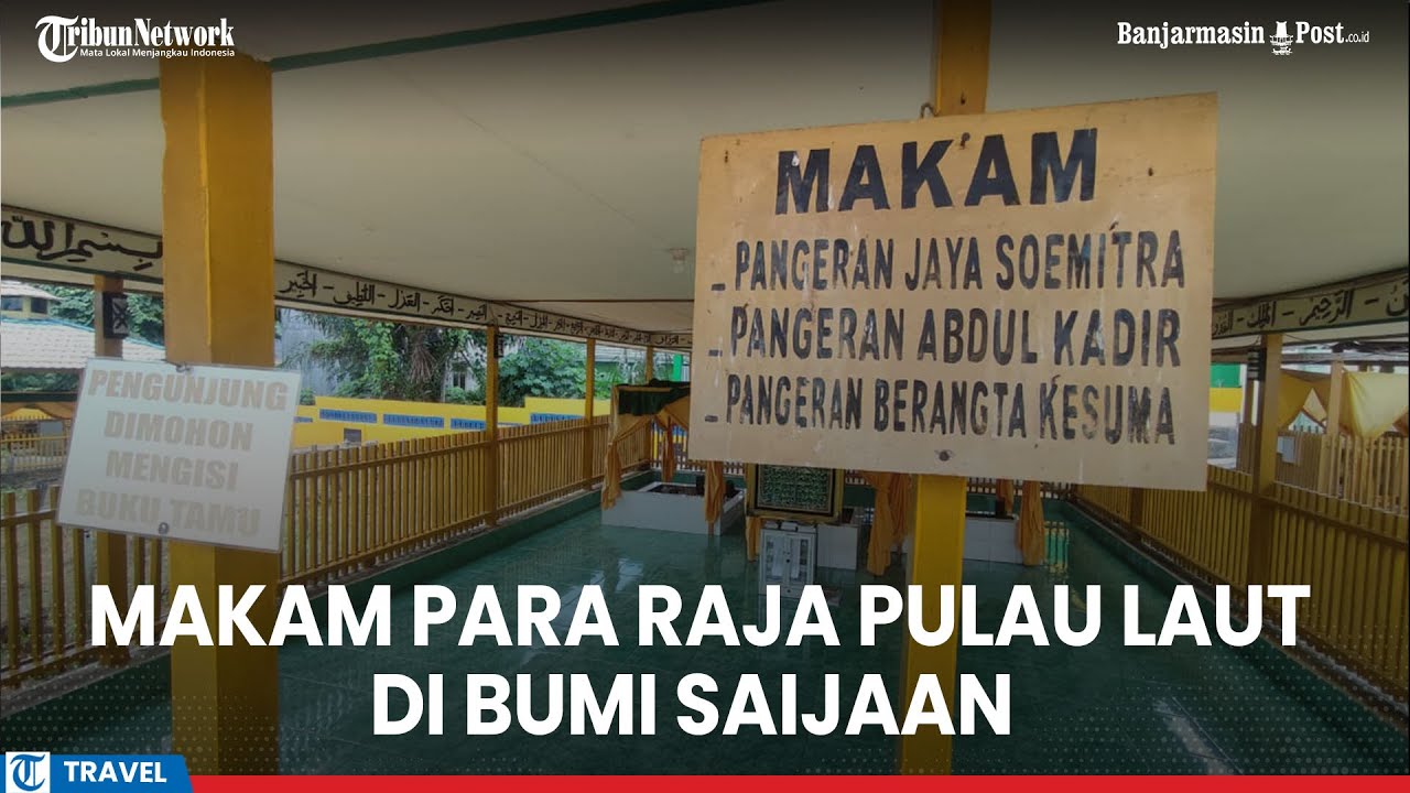 Berkunjung ke Makam Para Raja Pulau Laut, di Sigam Kotabaru - YouTube