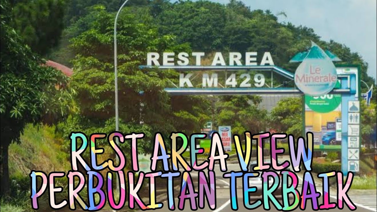 Rest Area KM 429 View Terbaik di Trans Jawa - YouTube