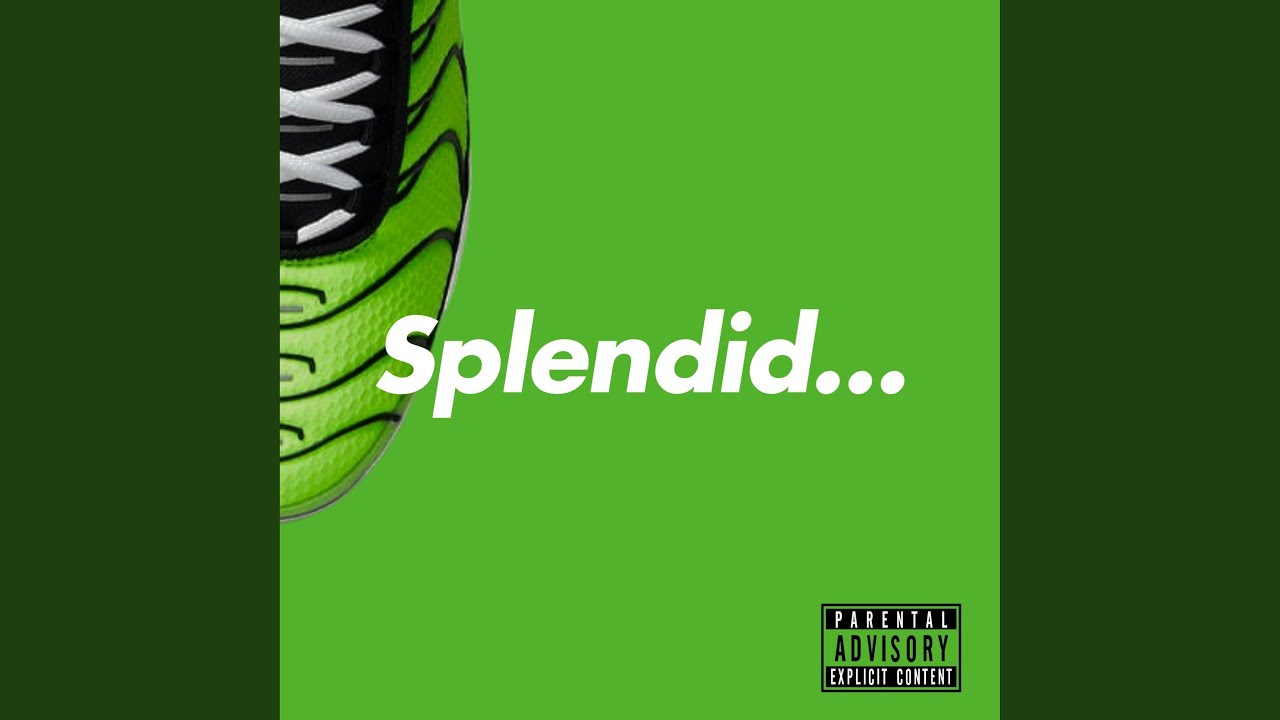 Splendid... - YouTube