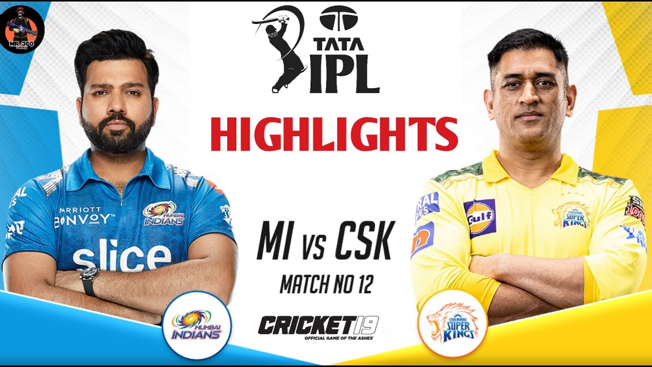 MI vs CSK Match 12 IPL 2023 Match Highlights | mi vs csk ipl highlights ...
