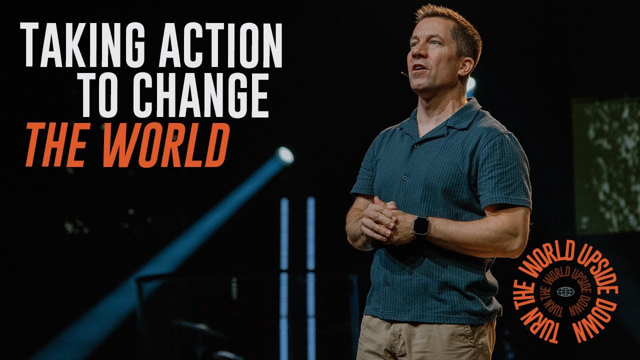 Taking Action To Change The World - YouTube
