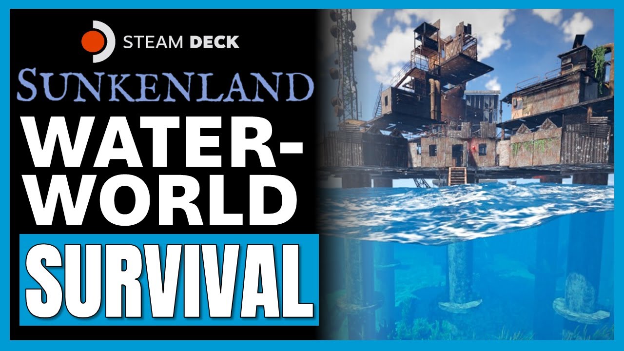 SUNKENLAND | Waterworld trifft Survival ! | Steam Deck | Gameplay - YouTube