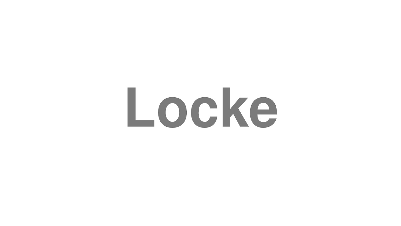How to Pronounce "Locke" - YouTube