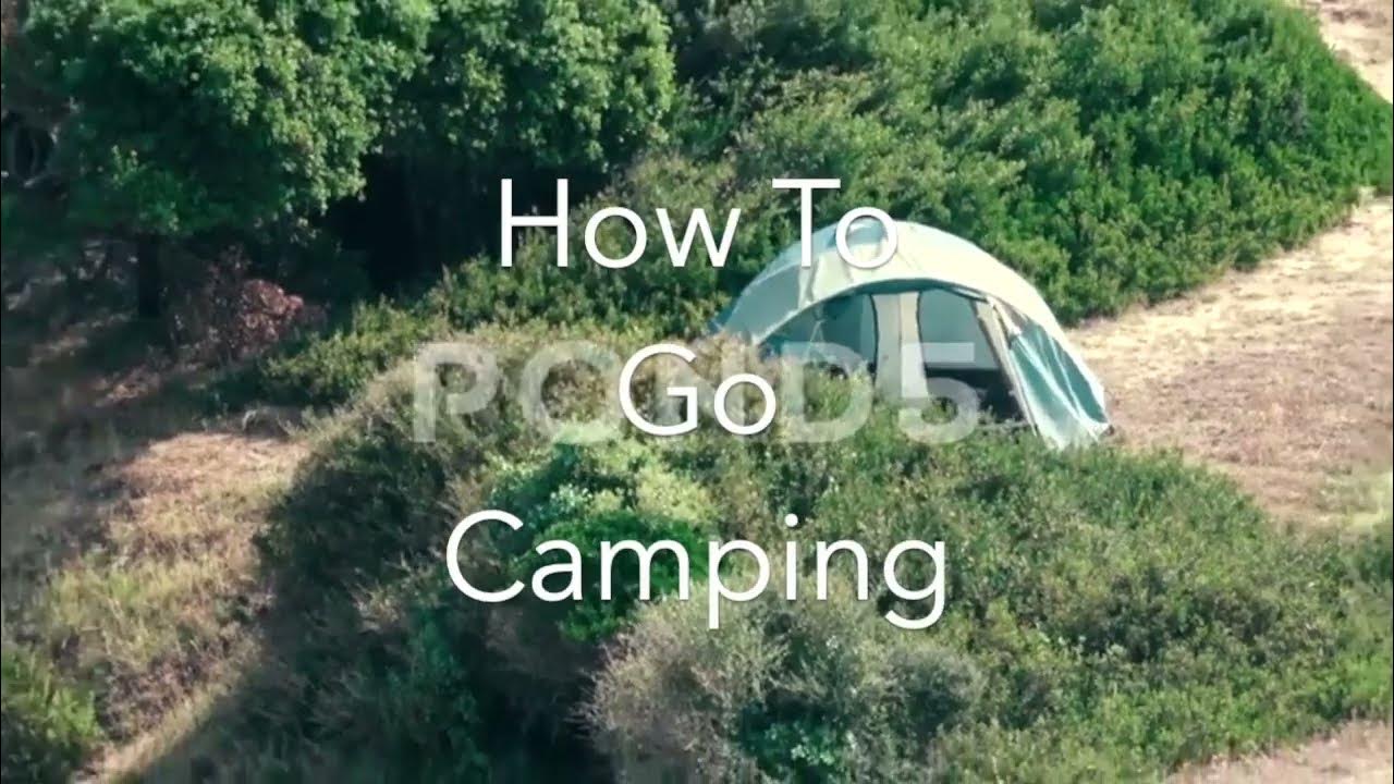 How To Go Camping Youtube