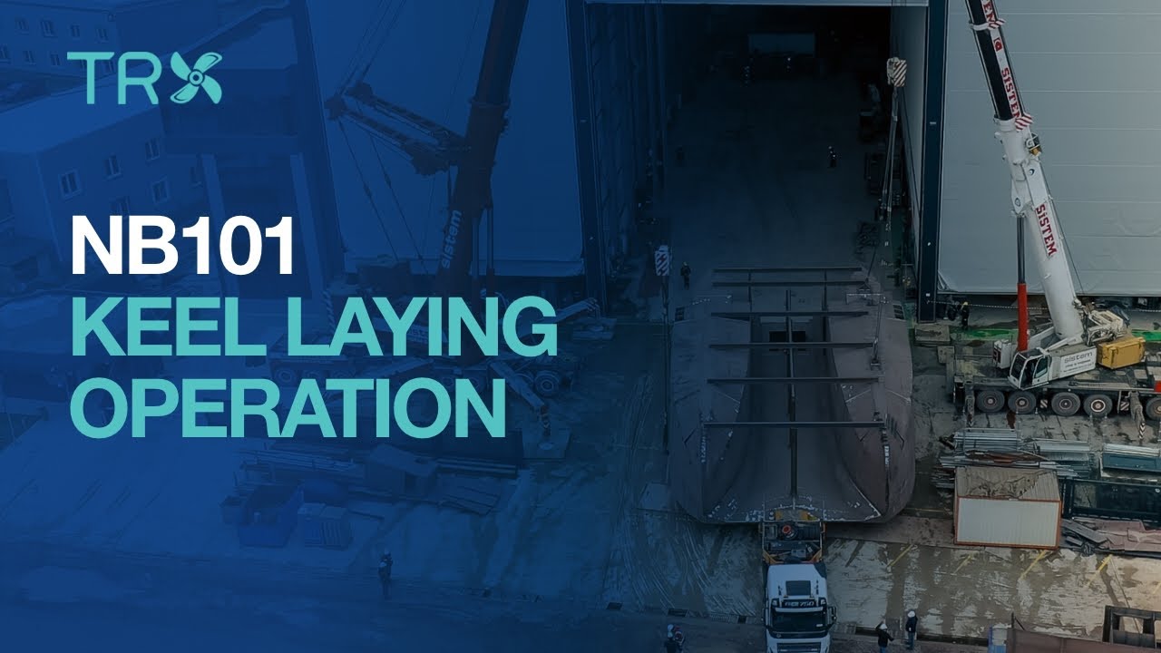 TRX NB101 - KEEL LAYING OPERATION - YouTube