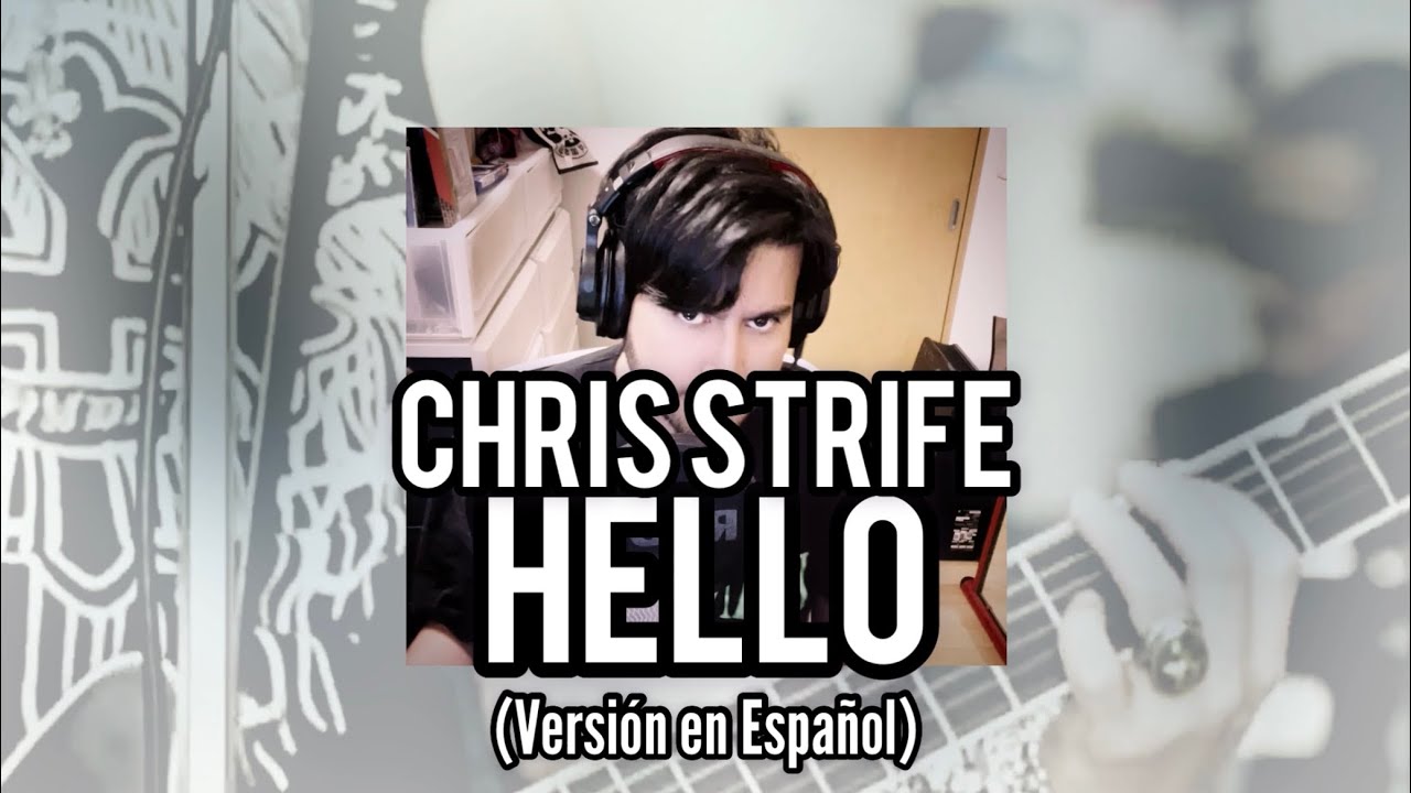 HYDE - HELLO (Versión en Español) | Chris Strife - YouTube