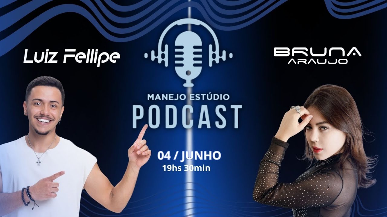 Manejo estúdio Podcast com Bruna Araújo & Luiz Fellipe - YouTube