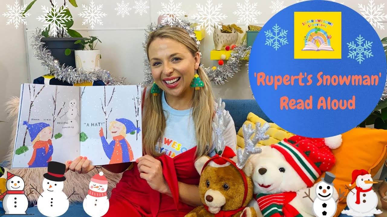 ☃️ ‘Rupert’s Snowman’ by Phillipa Warden & Grace Ward ☃️ READ ALOUD ...