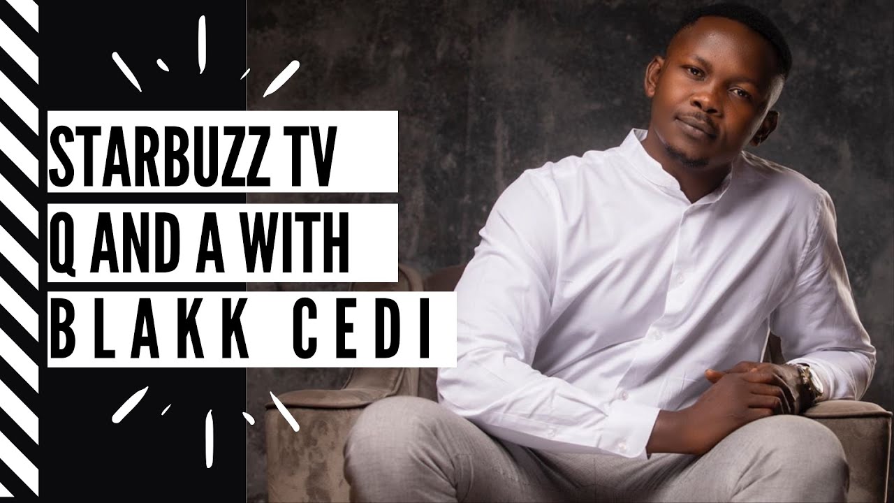 Starbuzz TV Q And A With Blakk Cedi (Stonebwoy Former Manager) - YouTube