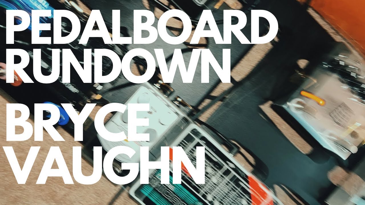 BASS PEDALBOARD RUNDOWN | BRYCE VAUGHN - YouTube