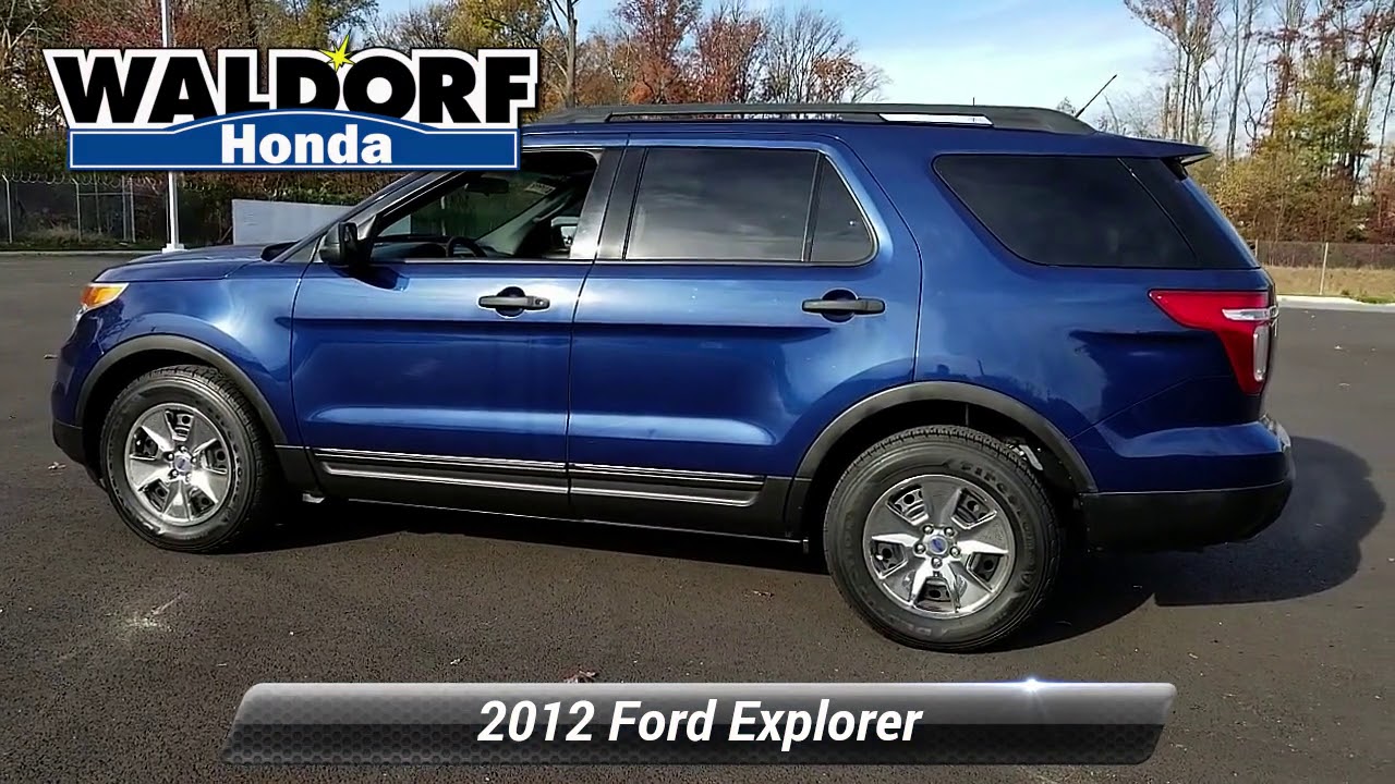 Used 2012 Ford Explorer Base, Waldorf, MD H23920A - YouTube