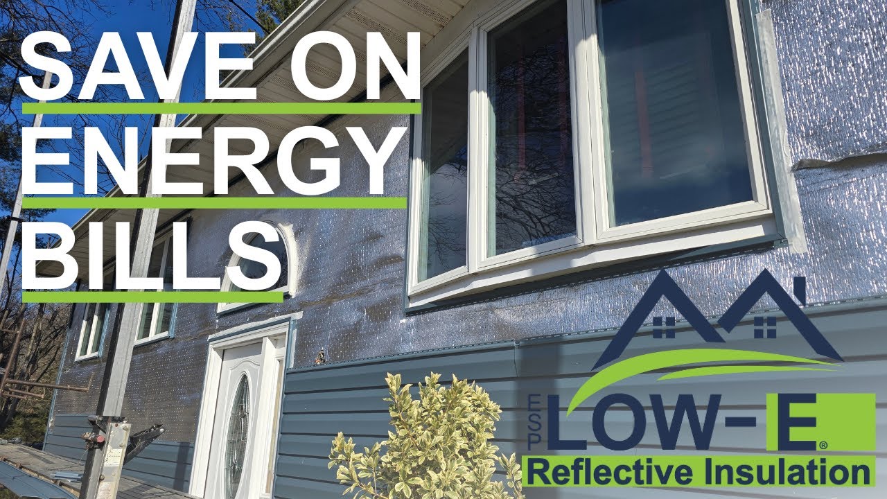 Save on Energy Bills with Low-E Reflective Insulation - YouTube