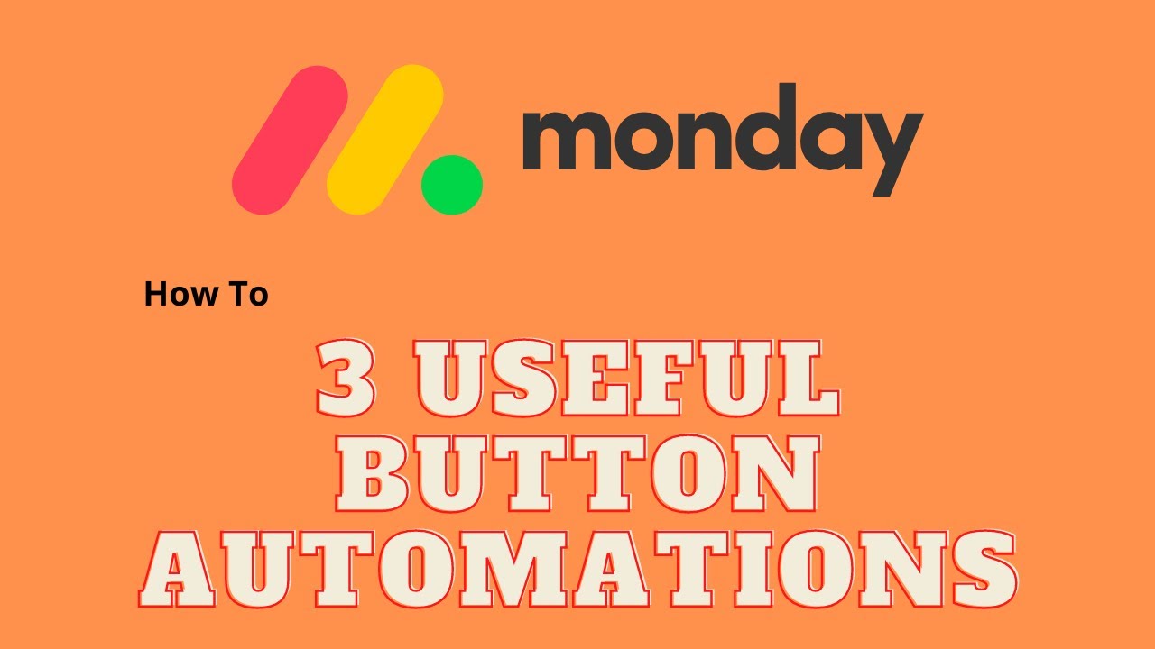 Three Button Automations to Get You Started with Monday.com - YouTube