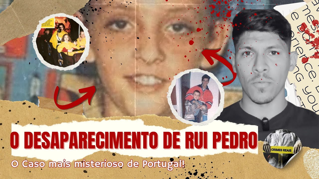 O MENINO QUE FOI VISTO PELA ÚLTIMA VEZ NA DEEP WEB: CASO RUI PEDRO ...