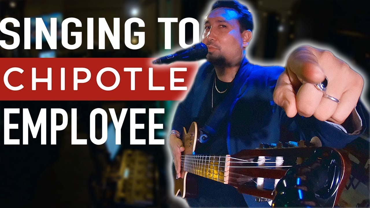 Dedicating a Song to Chipotle Employee - YouTube