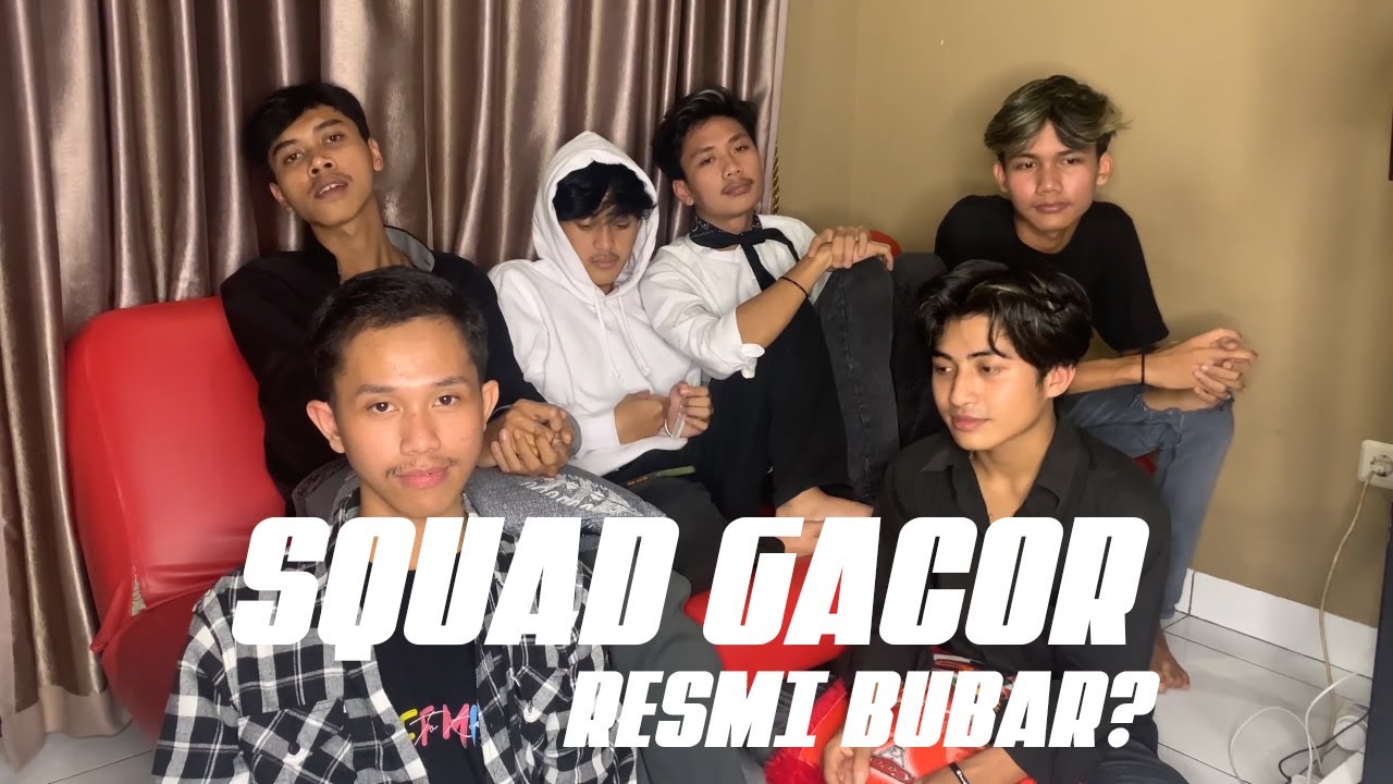 SQUAD GACOR OFFICIALLY BUBAR!? - YouTube