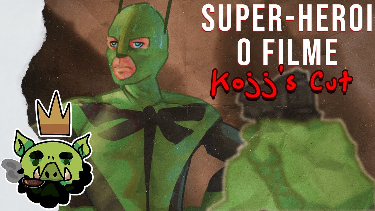 O UNICO FILME DE SUPER HEROI BOM! - Kojj's cut - YouTube