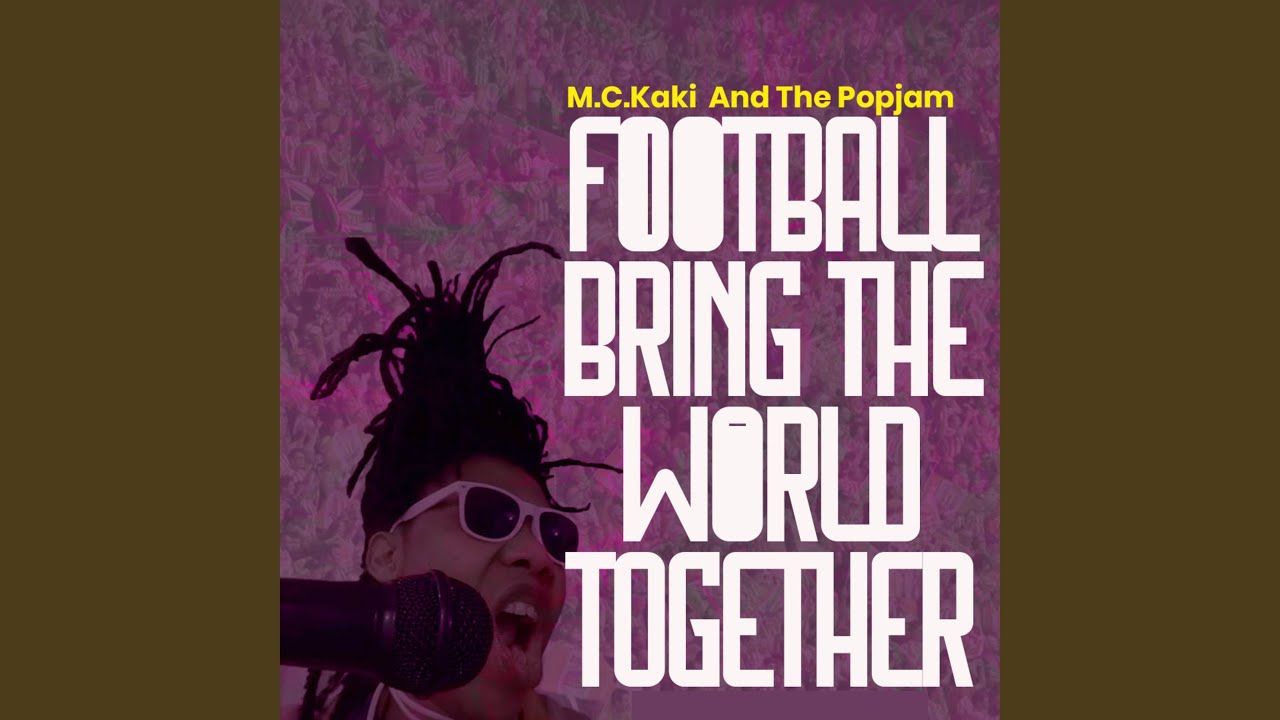 Football Bring The World Together - YouTube