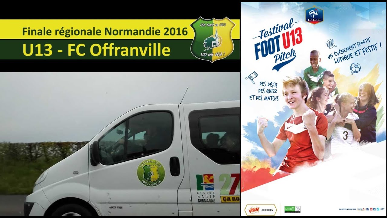 FC Offranville finale regionale U13 - 2016 - YouTube