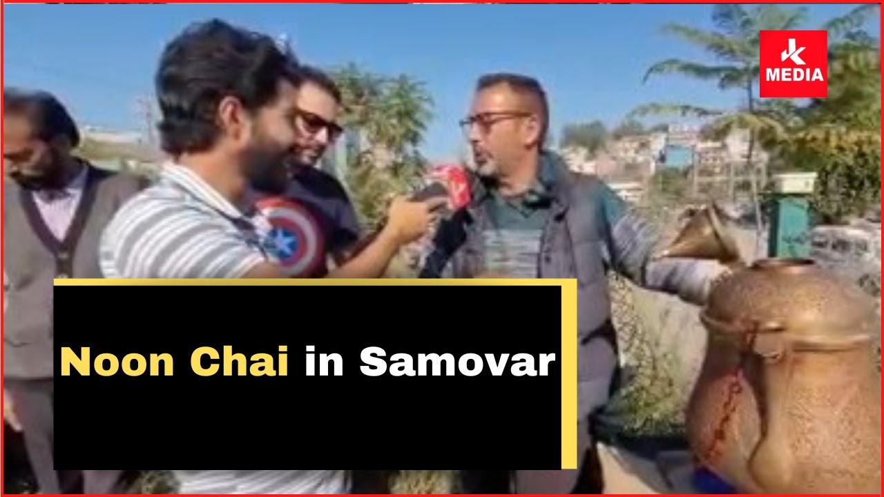 Noon Chai in Samovar in Jammu - YouTube
