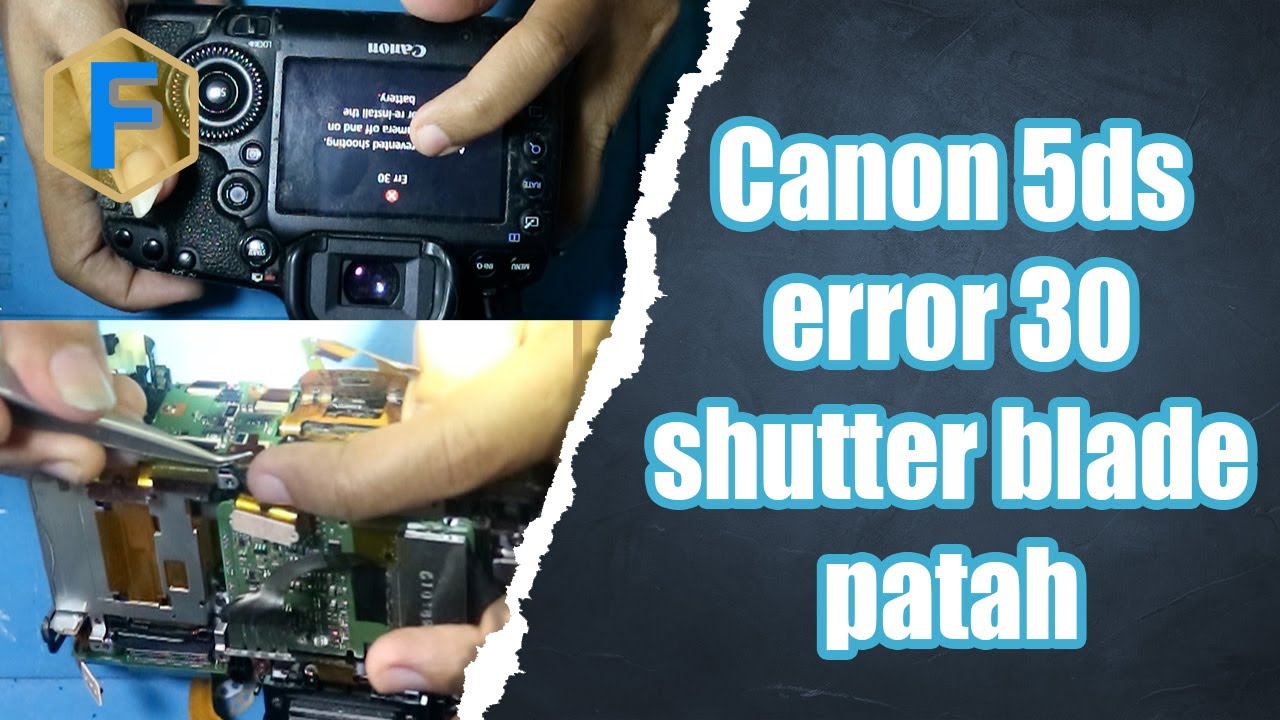 Canon 5dsr error err 30 shutter blade macet patah - YouTube