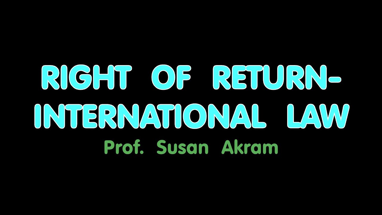 RIGHT of RETURN,Susan Akram Pt 3 - YouTube
