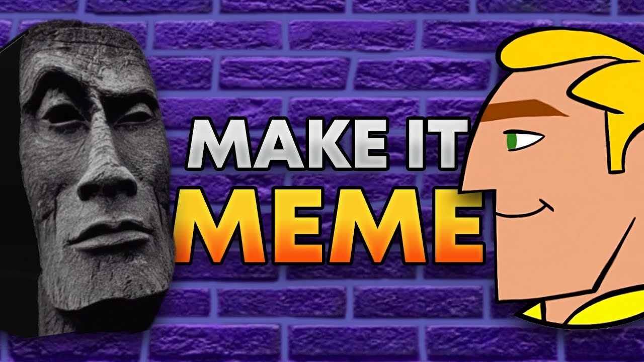 Make It Meme - YouTube