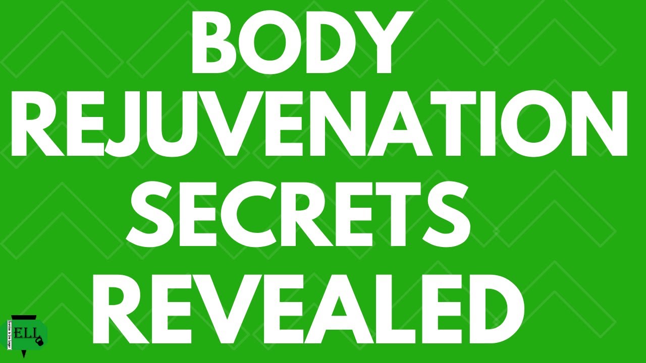 How to rejuvenate your Body | Wellness? - YouTube