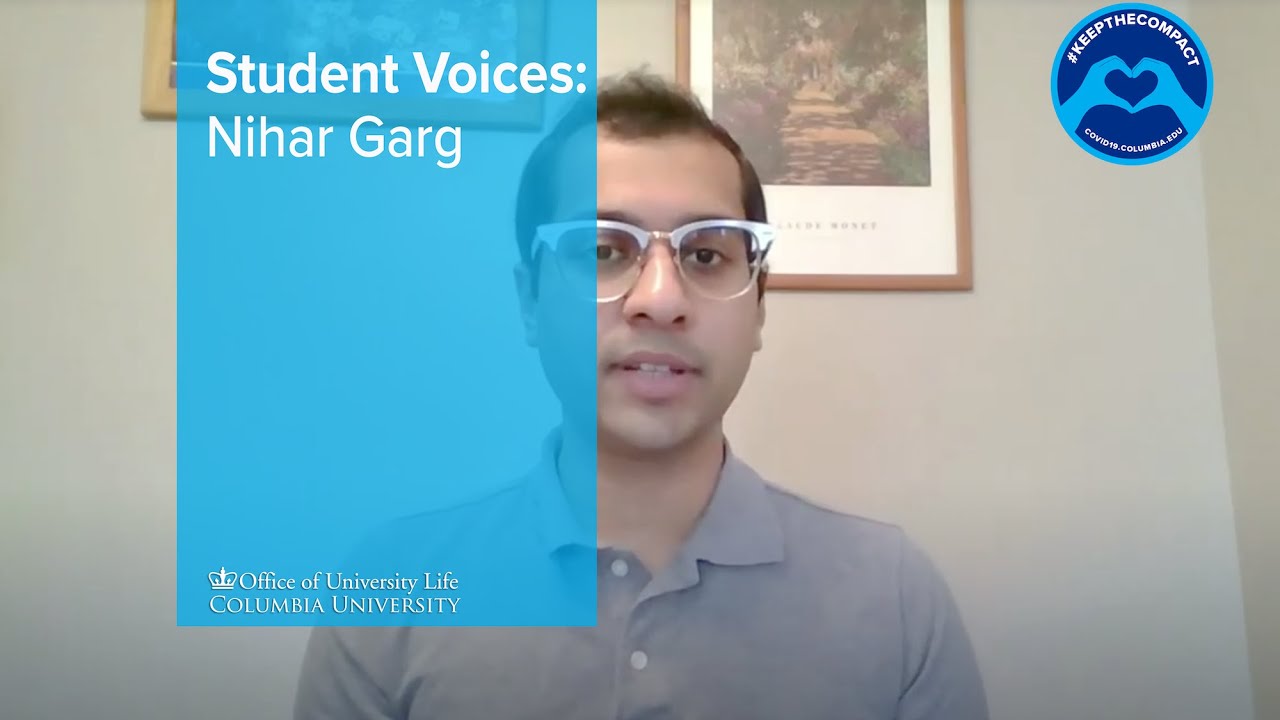 Columbia Student Voices on Keeping Columbia Healthy: Nihar Garg - YouTube