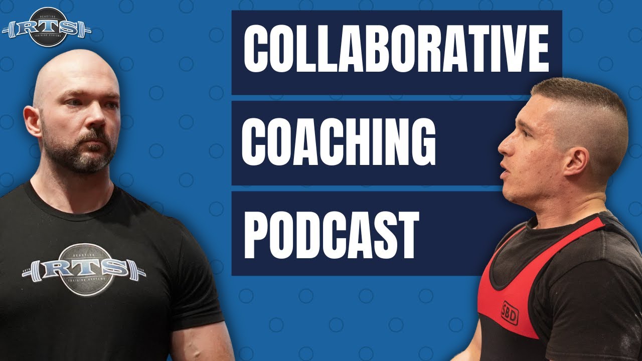 Collaborative Coaching with Mike Tuchscherer and John Garafano - YouTube