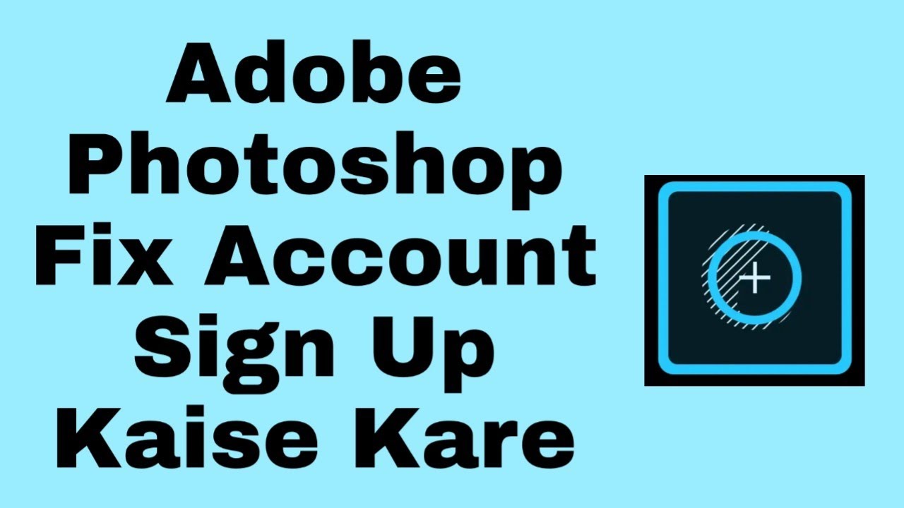 Adobe Photoshop Fix Account Sign Up Kaise Kare | How To Sign Up Adobe ...