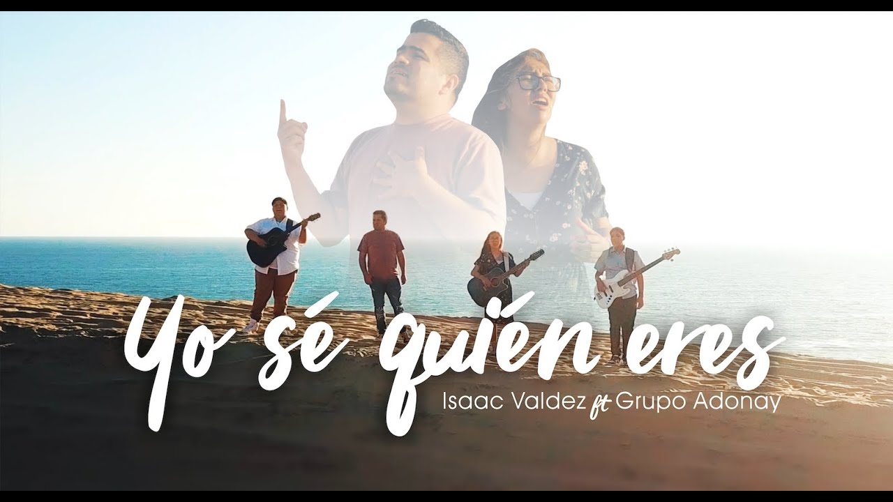 Isaac Valdez - Yo sé quién eres ft. @grupoadonay8989 - YouTube
