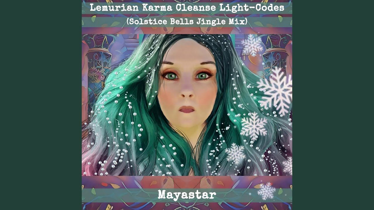 Lemurian Karma Cleanse Light-Codes (Solstice Bells Jingle Mix) - YouTube