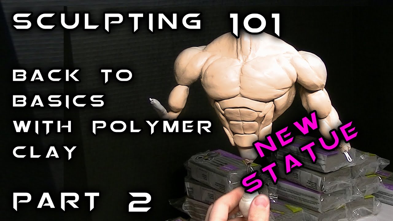 Sculpting 101 - Traditional Sculpting with Polymer Clay | Part 2 - YouTube